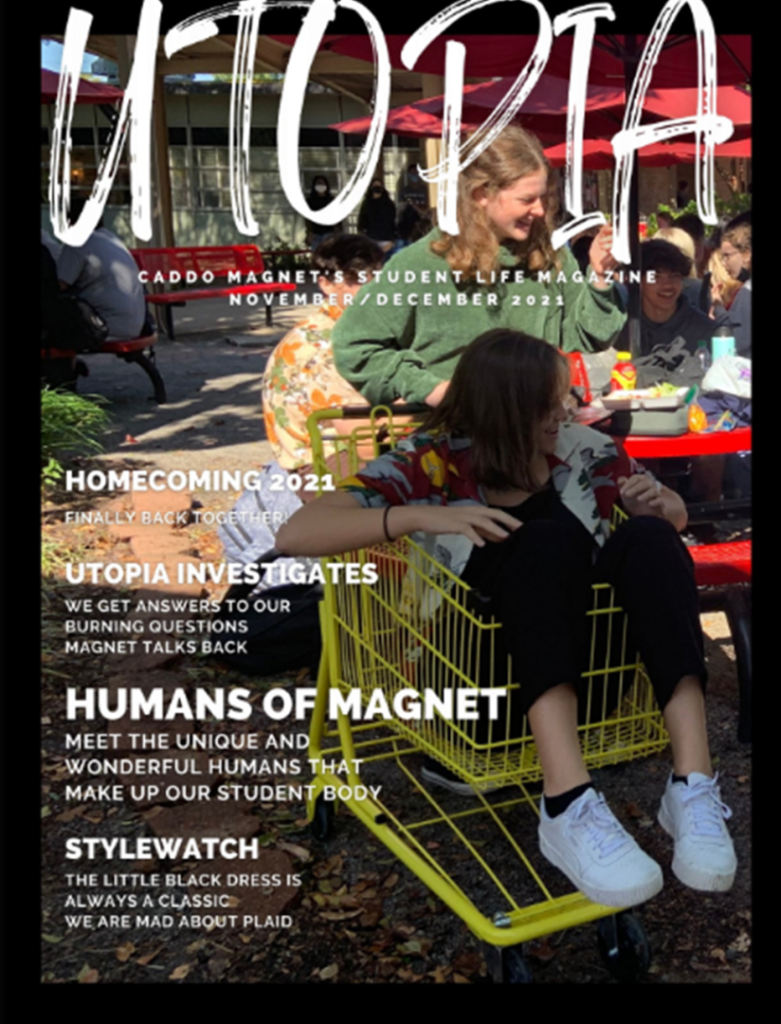 Utopia - Caddo Parish Magnet High School